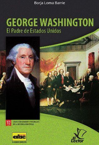 Biografía del político George Washington - Artes y Espectáculos - ABC Color