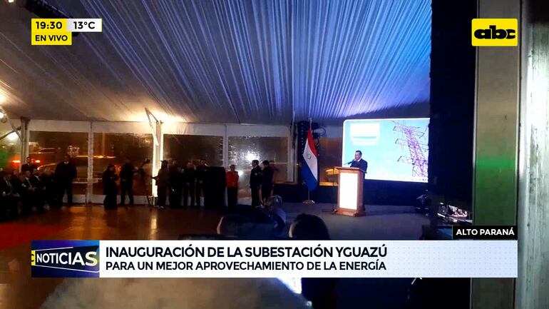 Alto Paraná: Inauguración de la subestación Yguazú - ABC Noticias - ABC Color